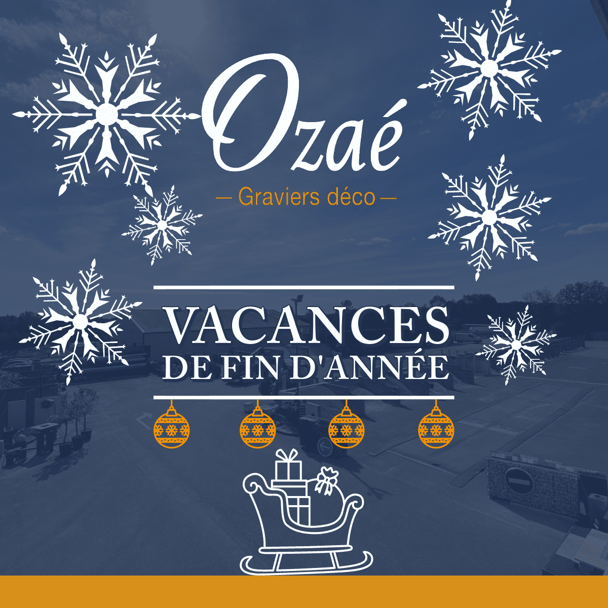 Congés de fin d’année : Fermetures de vos Agences Ozaé